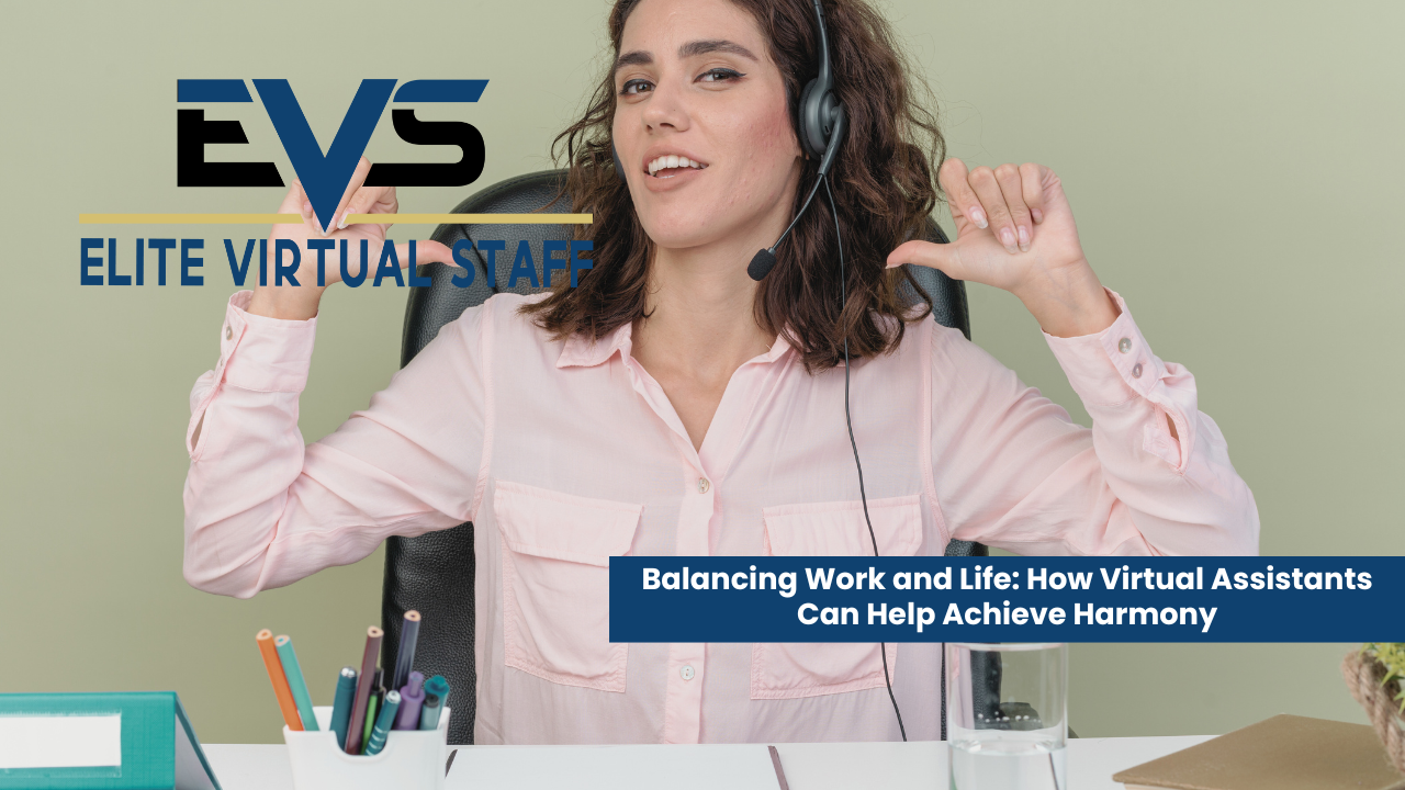 Balancing Work and Life: How Virtual Assistants Can Help Achieve ...
