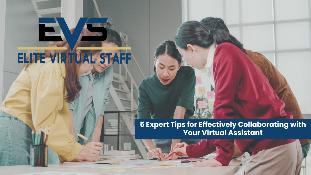 5 Expert Tips for Effectively Collaborating with Your Virtual Assistant ... 5 Expert Tips for Effectively Collaborating with Your Virtual Assistant ...